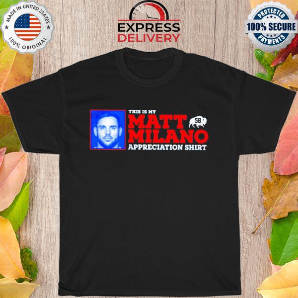 This is matt milano appreciation shirt, hoodie, sweater, long sleeve ...