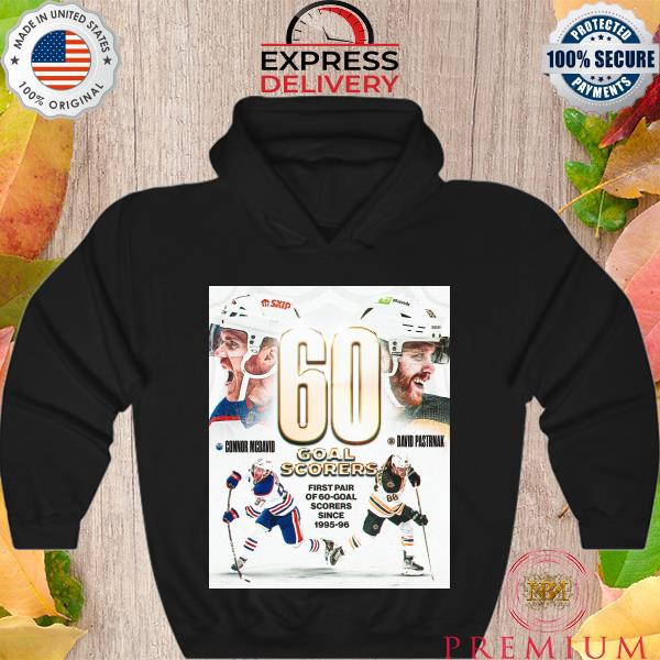 David Pastrnak and Connor McDavid Boston Bruins 60 goal shirt, hoodie ... David Pastrnak and Connor McDavid Boston Bruins 60 goal shirt, hoodie ...