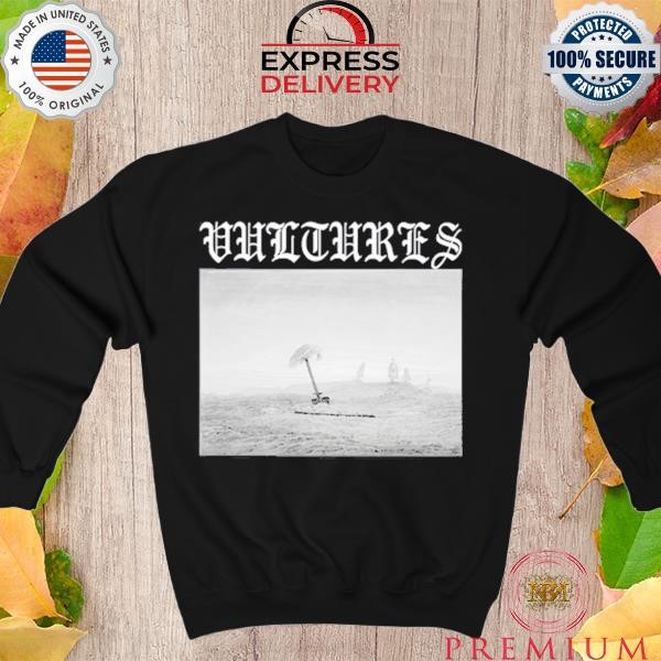 Vultures Album Cover Shirt, hoodie, sweater, long sleeve and tank top