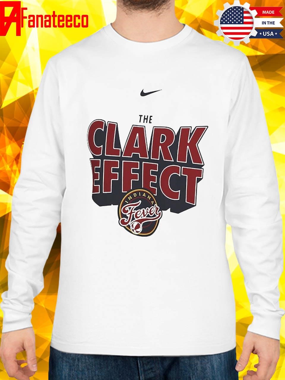 Official Indiana Fever Caitlin Clark The Clark Effect T-Shirt, hoodie ...