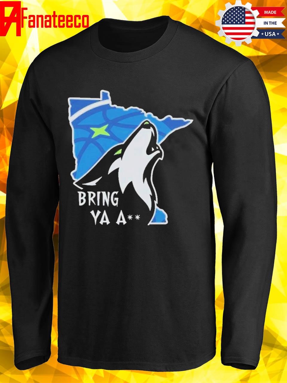 Official Official minnesota Timberwolves Anthony Edwards Bring Ya Ass ...