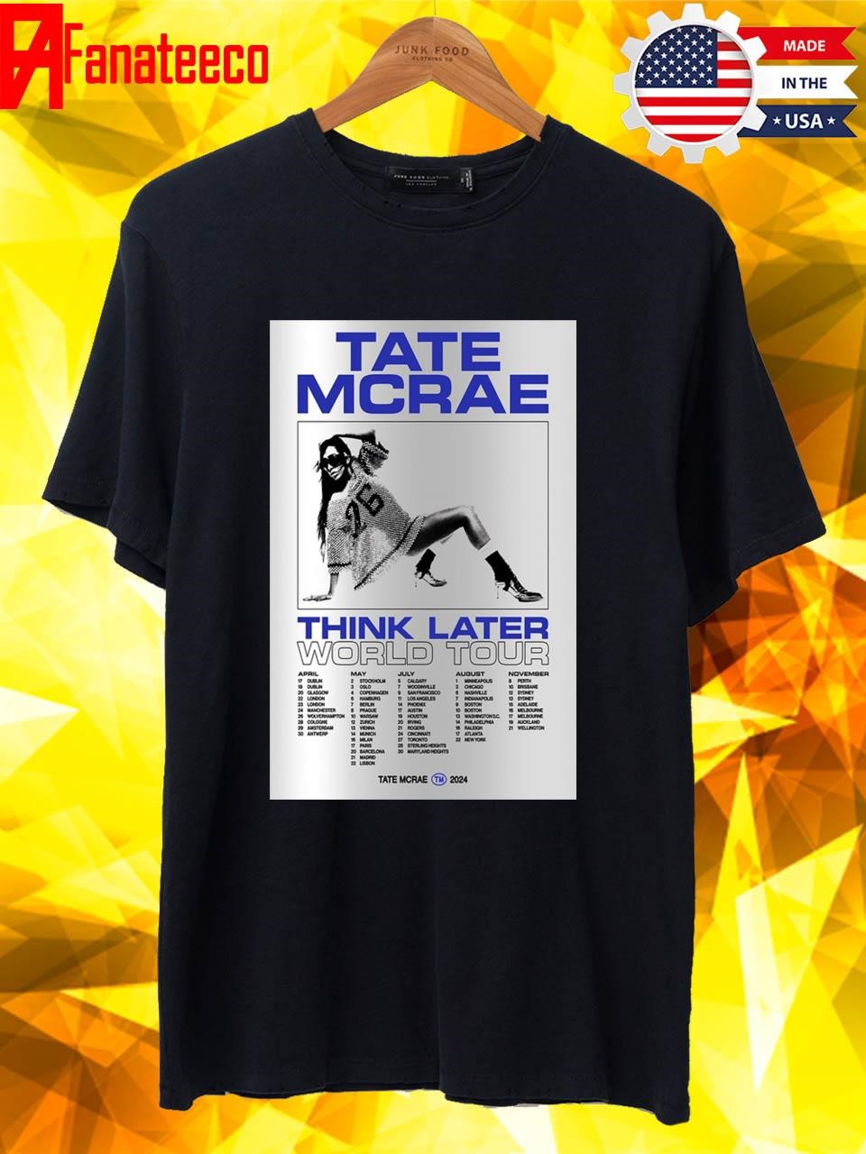 Tate Mcrae Think Later World Tour 2024 shirt, hoodie, sweater, long sleeve and tank top