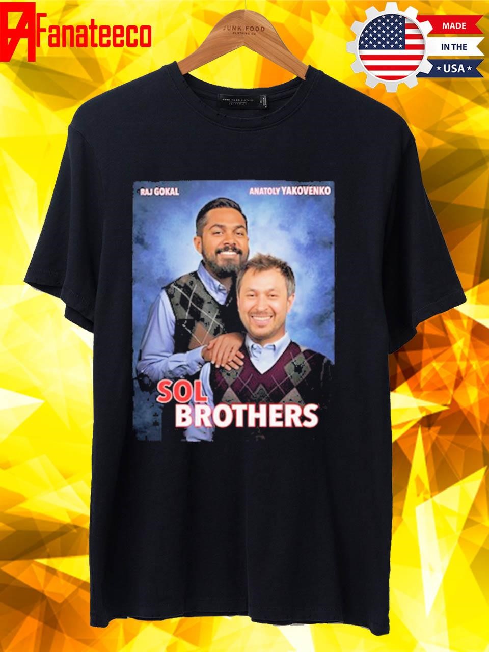 Awesome Sol Brothers Raj Gokal And Anatoly Yakovenko Shirt, hoodie ...