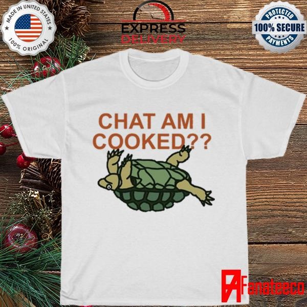 Chat Am I Cooked 2024 shirt, hoodie, sweater, long sleeve and tank top