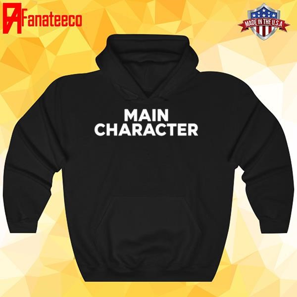 Main Character 2024 Shirt, hoodie, sweater, long sleeve and tank top