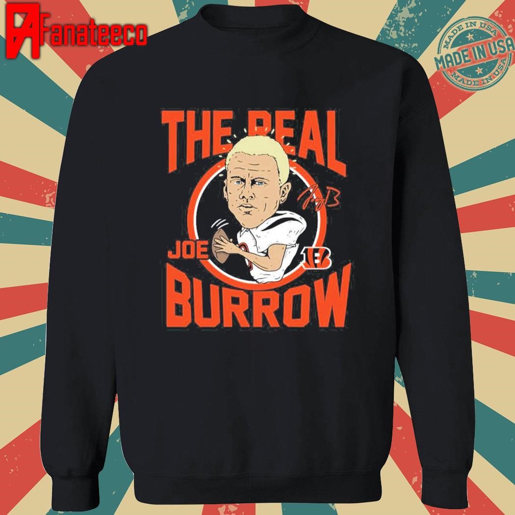 The Real Joe Burrow Shirt, hoodie, sweater, long sleeve and tank top