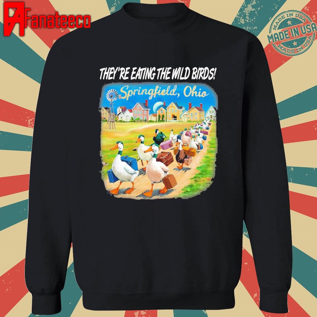 They're Eating the Wild Birds Funny Springfield shirt, hoodie, sweater ...