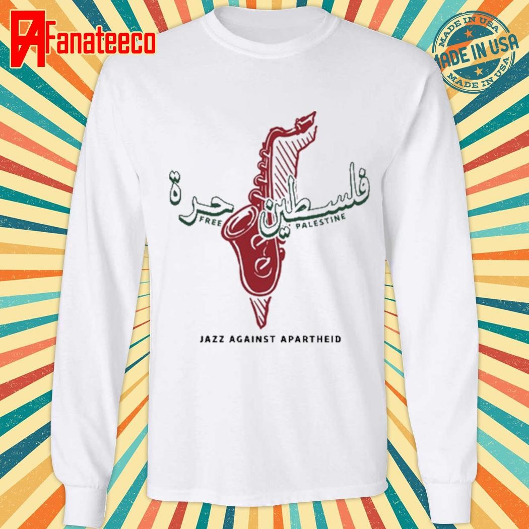 Free Palestine Jazz Against Apartheid Tee Shirt, hoodie, sweater, long ...